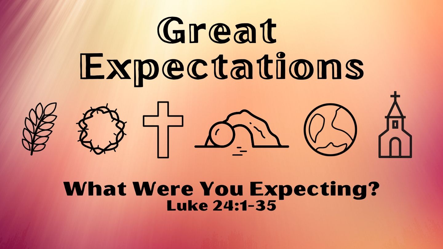 Great Expectations: What Were You Expecting? - El Camino Baptist Church