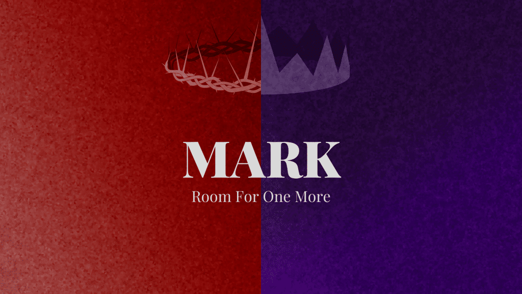 Mark: Room For One More | El Camino Baptist Church