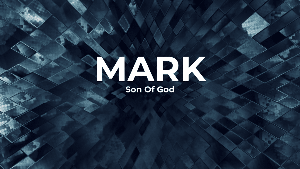 Mark: Son Of God | El Camino Baptist Church